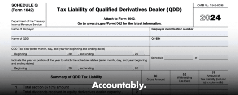 Form 1042 Schedule Q - QDD Reporting Guide for 2025 – Accountably.com