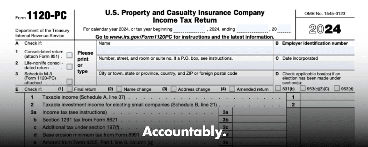 Form 1120‑PC - P&C Insurers, Schedules E and F, M‑3 – Accountably.com