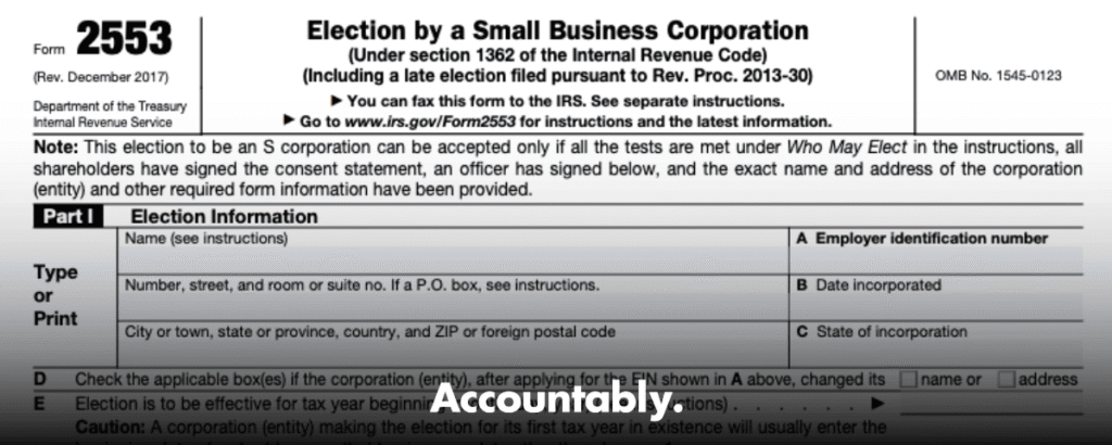 Form 2553 - S Corp Election, Deadlines, and Filing Steps – Accountably.com