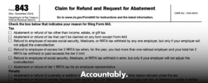 IRS Form 843 - Penalty Abatement, Interest Relief, FICA Refunds ...