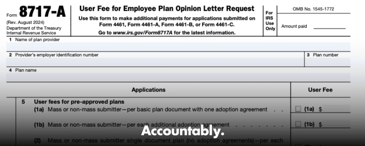 Form 8717‑A - IRS Guide to Additional Opinion Letter Fees – Accountably.com
