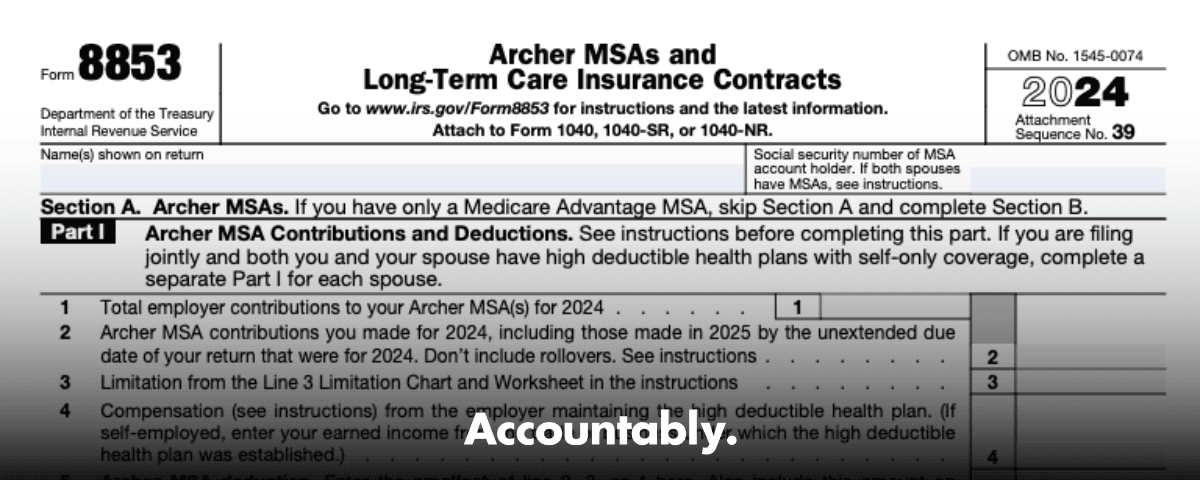 Form 8853 - Archer MSA, Medicare Advantage MSA & Long‑Term Care ...