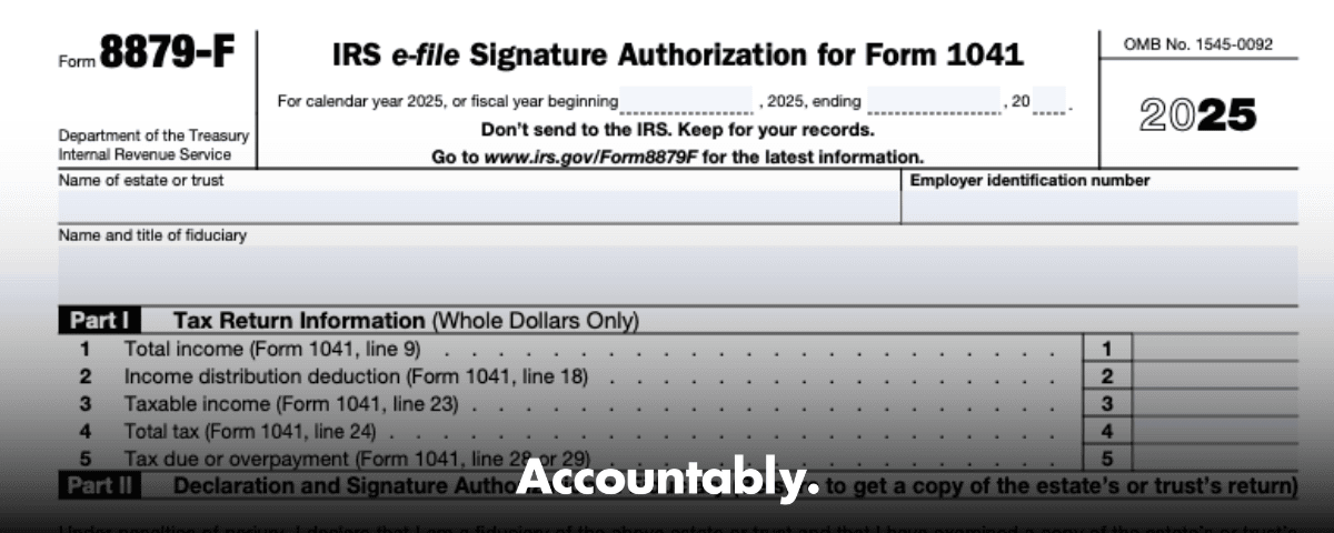Form 8879‑F - PIN Authorization for Form 1041 – Accountably.com