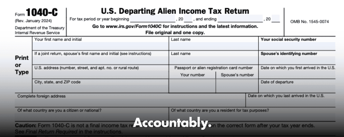 Form 1040-C - Departing Alien Tax Return Guide for 2025 – Accountably.com
