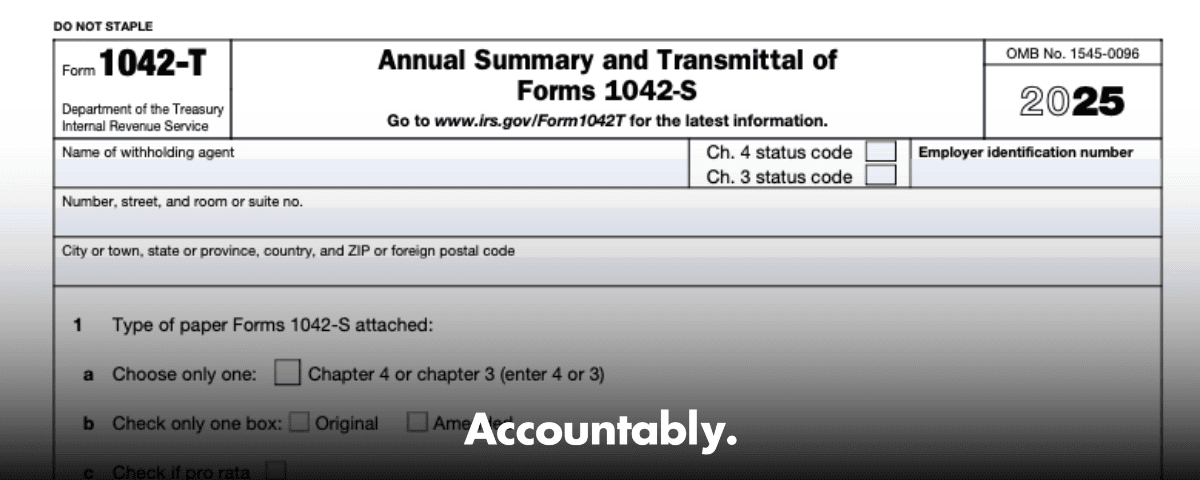 Form 1042-T - Paper Transmittal for 1042-S, Due March 15 – Accountably.com