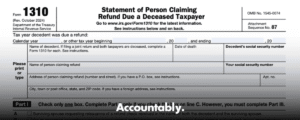 Form 1310, Claim a Refund for a Deceased Taxpayer – Accountably.com