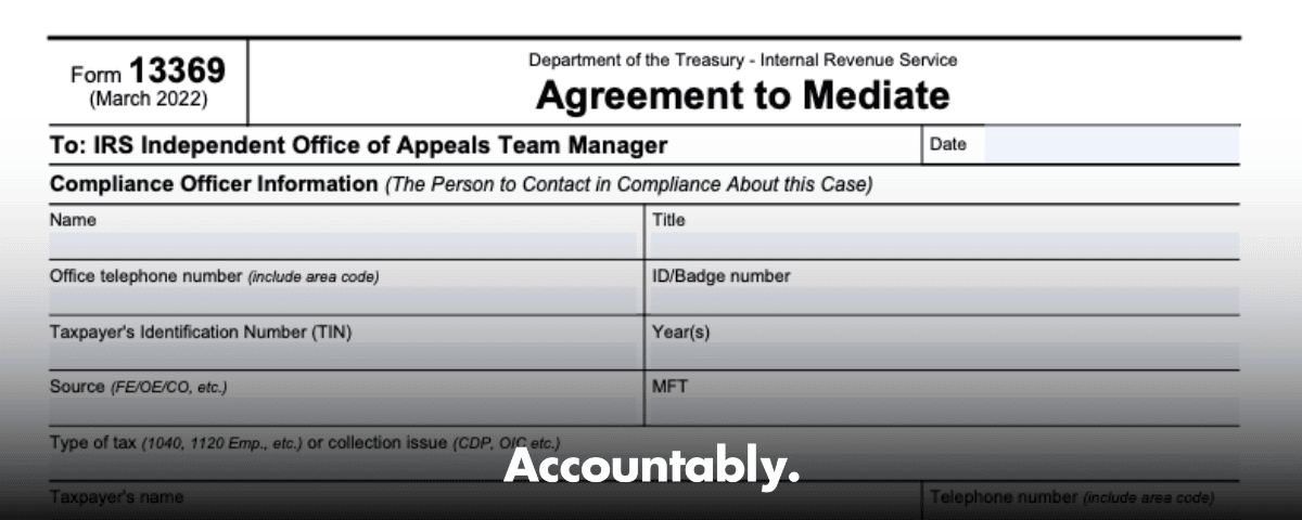 Form 13369 - IRS Fast Track Mediation for Collection – Accountably.com