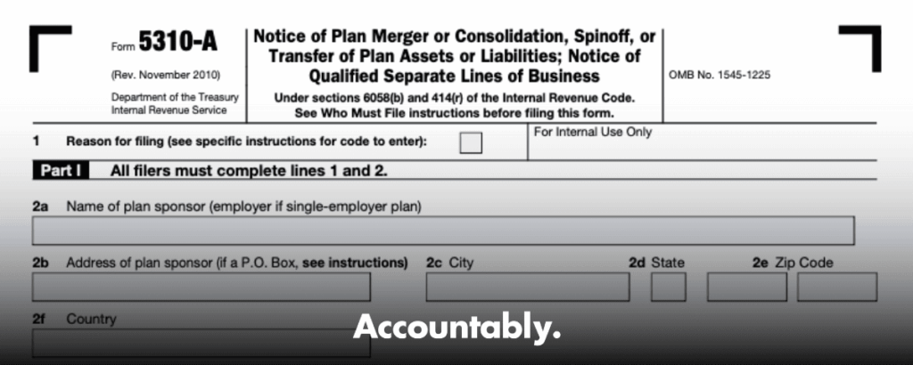 Form 5310-A Guide - IRS Notice for Plan Mergers and Spinoffs ...