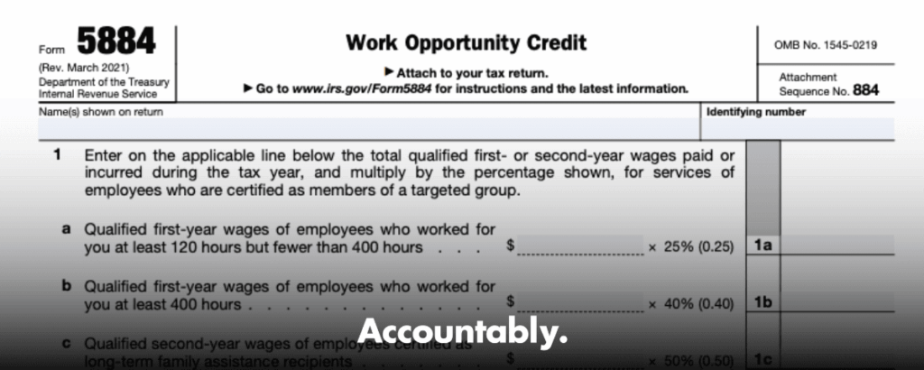 Form 5884 - WOTC, Complete 2025 Filing Guide – Accountably.com