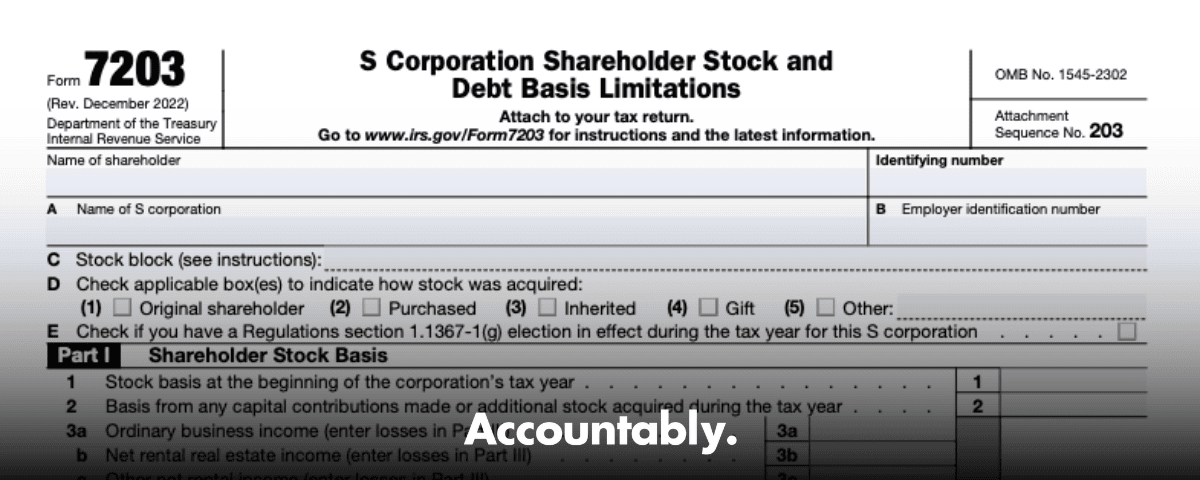Form 7203 - S‑Corp Basis Guide, K‑1 Code H, Filing Triggers ...