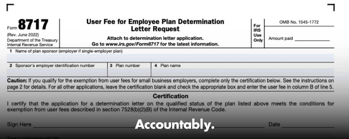 IRS Form 8717 - EP User Fees & Pay.gov Guide – Accountably.com