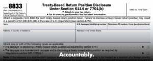 Form 8833 - Filing Requirements, Exceptions, and Penalties ...