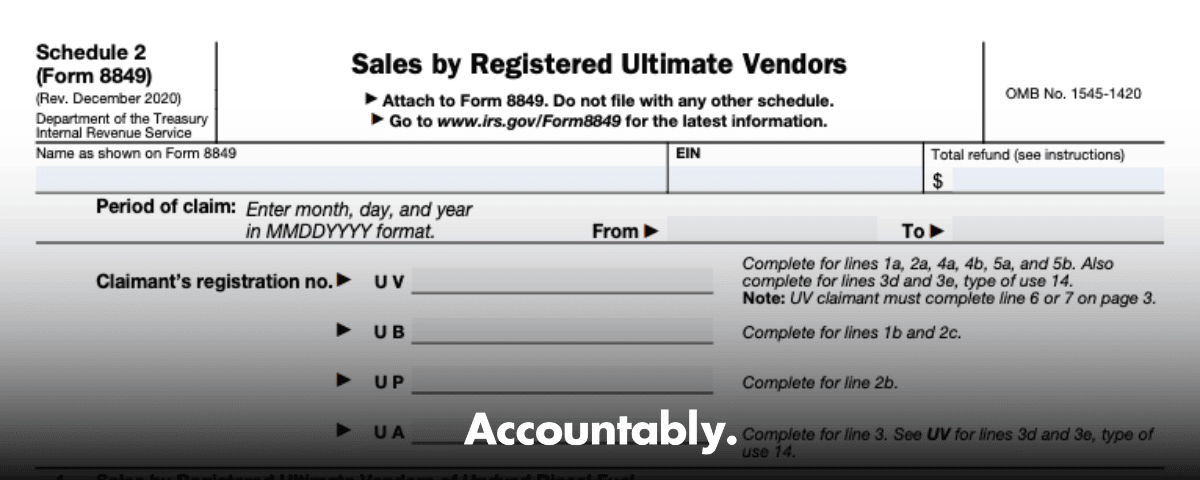 Form 8849 Schedule 2 - Guide for Registered Ultimate Vendors ...
