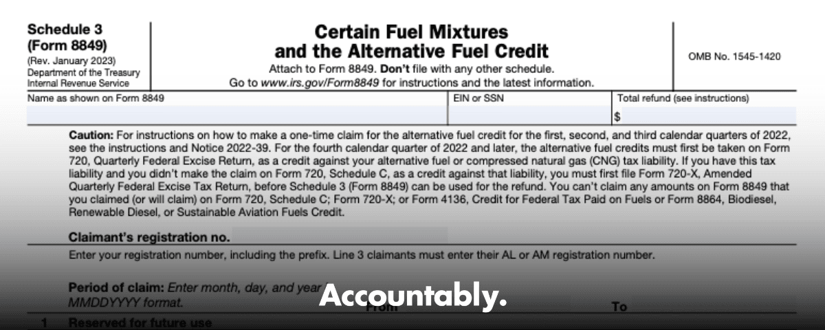 Form 8849 Schedule 3 - Fuel Credits, SAF Rules, 2025 45Z – Accountably.com