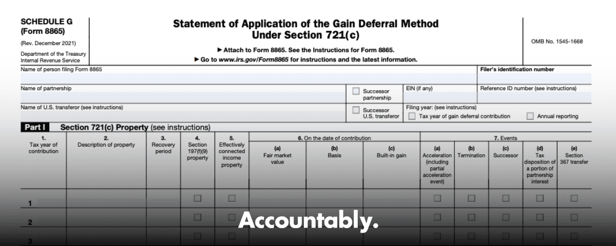 Form 8865 Schedule G - 721(c) gain deferral guide – Accountably.com