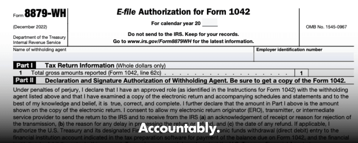Form 8879-WH - E-file Authorization for Form 1042 Guide – Accountably.com