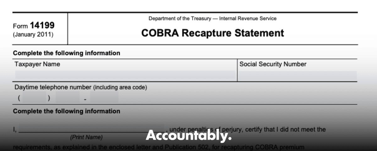 Form 14199 - COBRA Recapture Statement Guide – Accountably.com