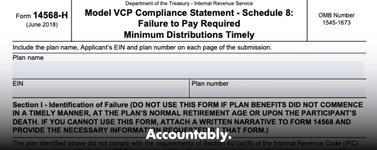 Form 14568‑H - RMD VCP Guide and Checklist – Accountably.com